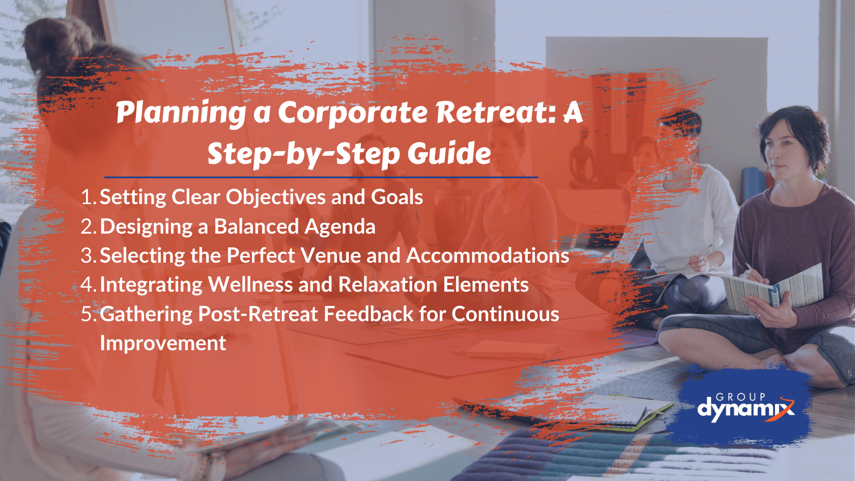 Corporate Retreat Ideas to Inspire Your Team {All You Need to Know}